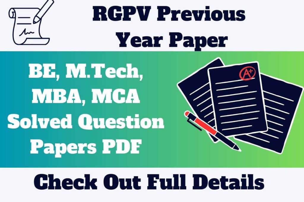 RGPV Previous Year Paper BE, M.Tech, MBA, MCA Solved Question Papers PDF