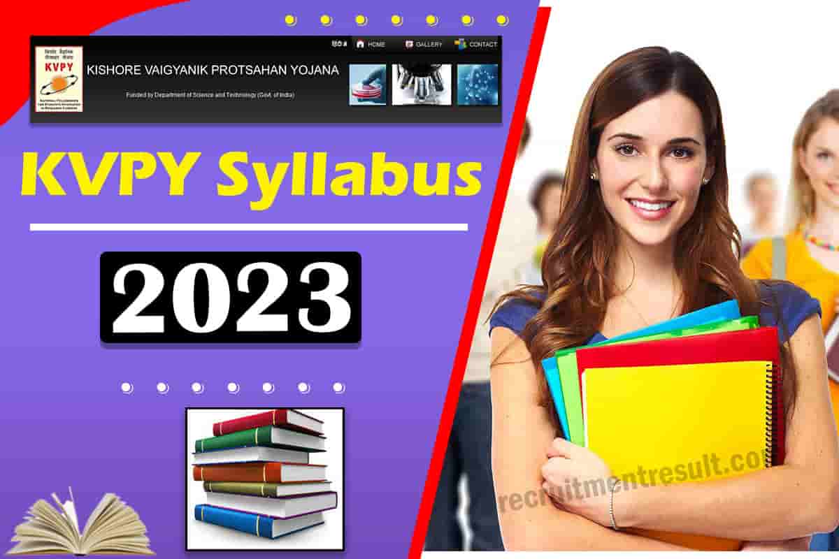 KVPY Syllabus 2023 SA, SX, SB Stream Exam Syllabus & Pattern Download