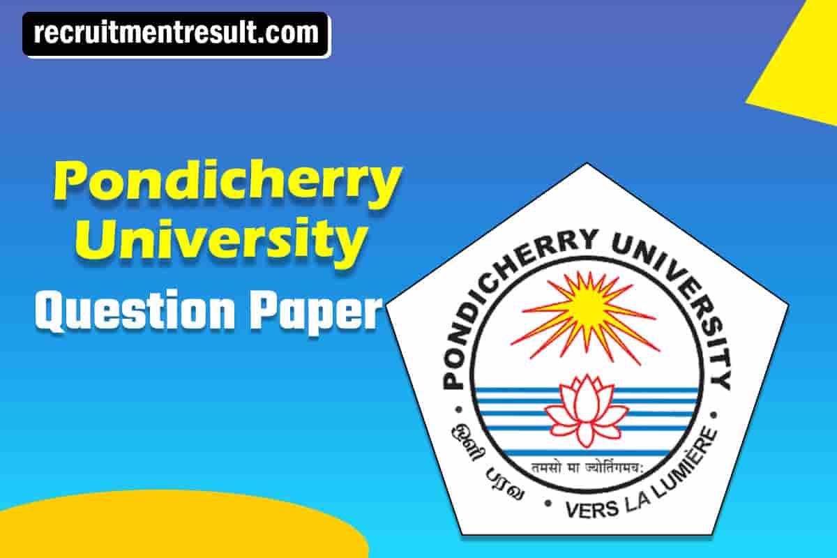 Pondicherry University Question Paper 2023 Previous Year Paper – Download