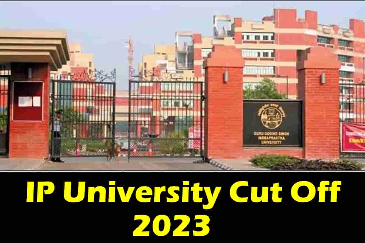 IP University Cut Off 2023 | IPU CET Previous Year Cut Off Marks ...