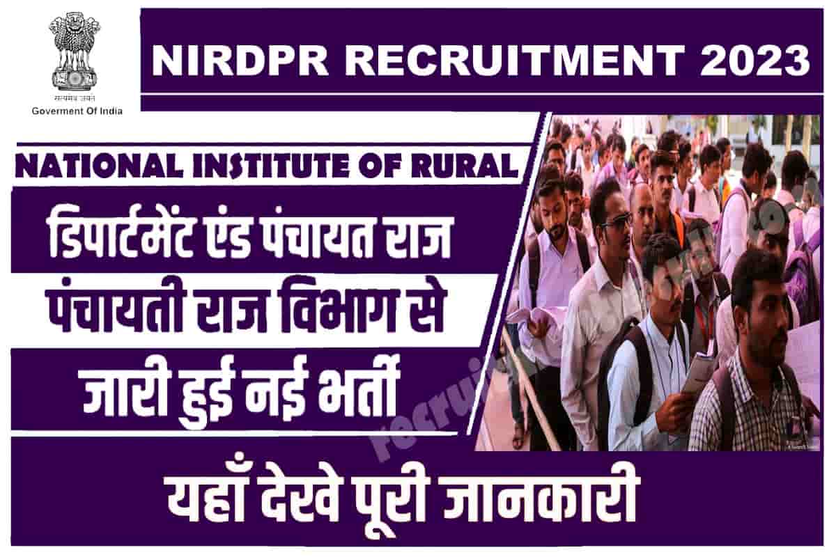 NIRDPR Various Post Recruitment 2023 | राष्ट्रीय ग्रामीण विकास एवं ...